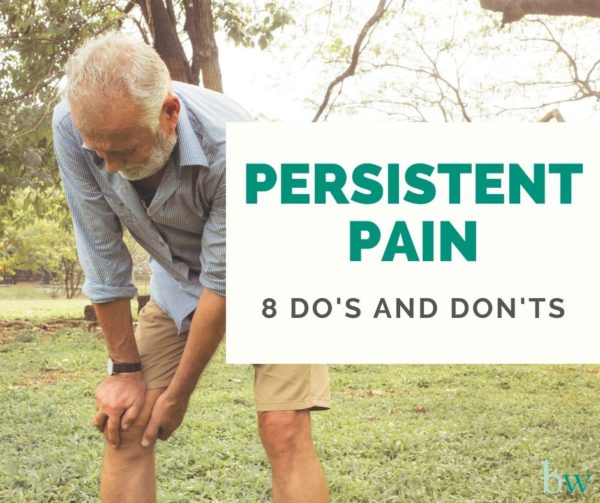 Persistent Pain - 8 Do's and Don'ts - The Bodyworks Clinic Marbella Spain